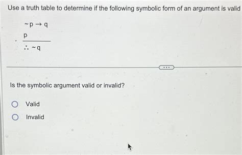 Solved Use A Truth Table To Determine If The Following