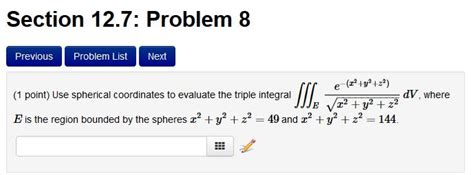 Solved Use Spherical Coordinates To Evaluate The Triple Chegg