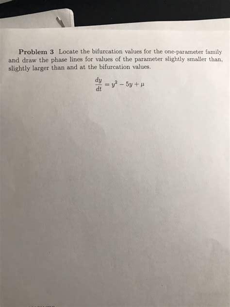 Solved Locate The Bifurcation Values For The One Parameter Chegg
