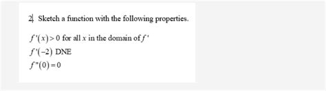 Solved Sketch A Function With The Following Properties Chegg