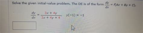solved solve the given initial value problem the de ﻿is of