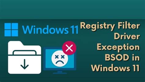 Registry Filter Driver Exception BSOD In Windows Fixed