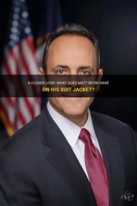 A Closer Look What Does Matt Bevin Have On His Suit Jacket Shunvogue