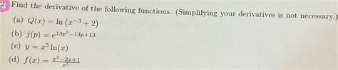 Solved Find the derivative of the following functions. | Chegg.com