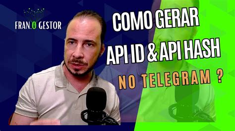 Como Obter O App Api Id And Api Hash Para O Telegram Youtube