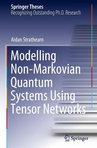 modelling non markovian quantum systems using tensor networks von aidan