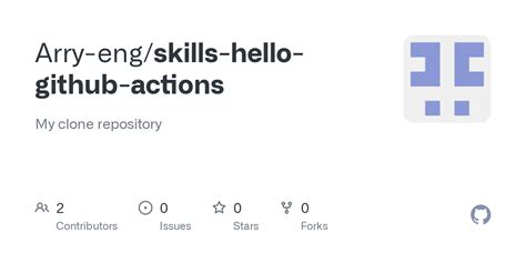 Github Arry Engskills Hello Github Actions My Clone Repository