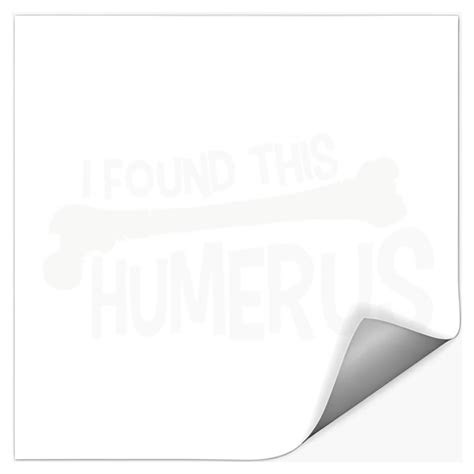 Funny I Found This Humerus Bone Cute Science Pun Sold By Igor Petrovic