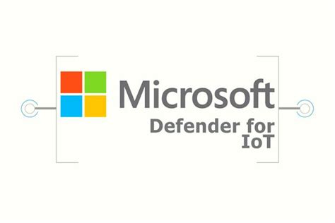 Microsoft Defender For Iot The News Of The Latest Version