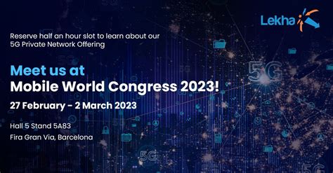Lekha Wireless Solutions Pvt Ltd On Linkedin Mwc2023 Lekhawirelesssolutions