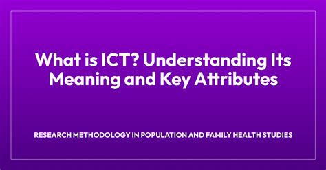 What Is Ict Understanding Its Meaning And Key Attributes Sociohealth