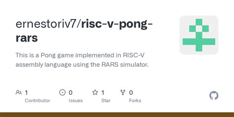 github ernestoriv7 risc v pong rars this is a pong game implemented