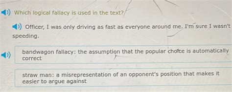 Which Logical Fallacy Is Used In The Text Officer I Was Only Driving