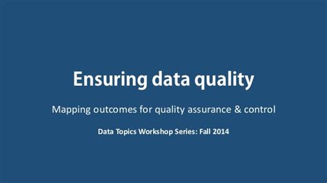 Ensuring Data Quality