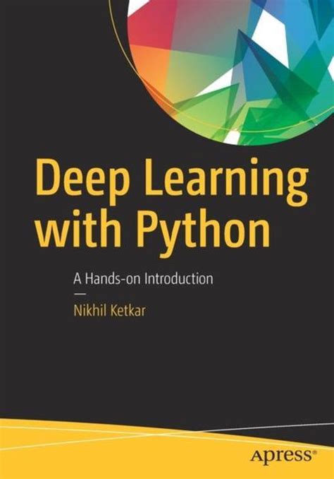 Deep Learning With Python 9781484227657 Nikhil Ketkar Boeken