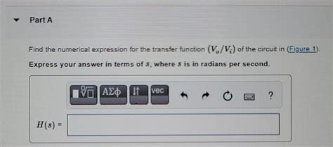 Solved Part A Find The Numerical Expression For The Transfer Chegg