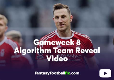 Fpl Gameweek 8 Expert Tips And Algorithm Team Insights Video
