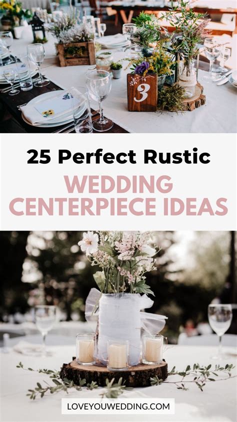 25 Rustic Wedding Centerpiece Ideas Natural Beauty At The Heart