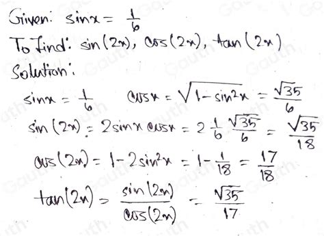 solved if sin x 1 6 x in quadrant i then find without finding x