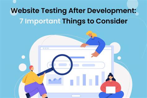 website testing after development 7 important things to consider