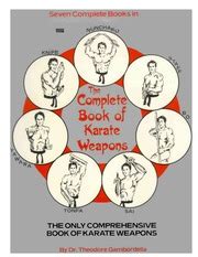 The Complete Book Of Karate Weapons Paladin Press Ted Gambordella
