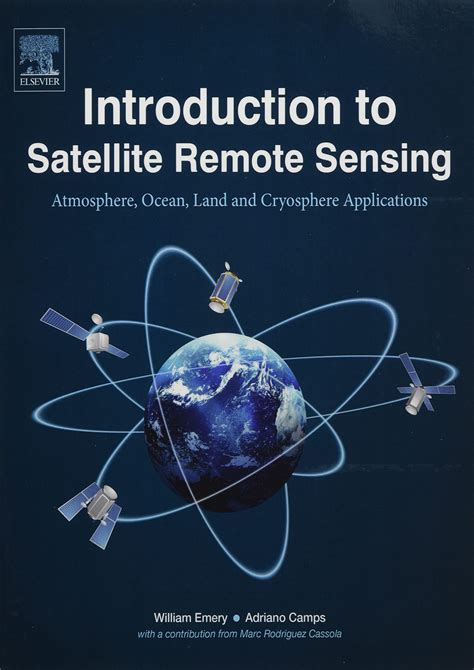 Ebook Read Introduction To Satellite Remote Sensing Atmosphere Ocean