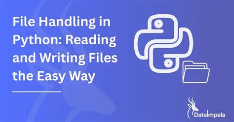 File Handling In Python Reading And Writing Files The Easy Way Data