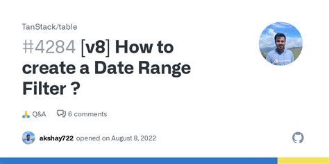 V8 How To Create A Date Range Filter · Tanstack Table · Discussion