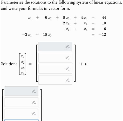 Solved Parameterize The Solutions To ﻿the Following System