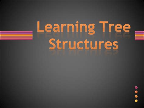 Learning Tree Structures Ppt Download
