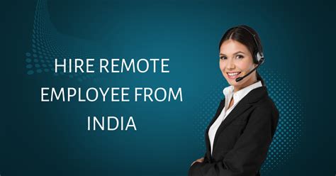 hire remote employee from india an ultimate guide for hiring managers