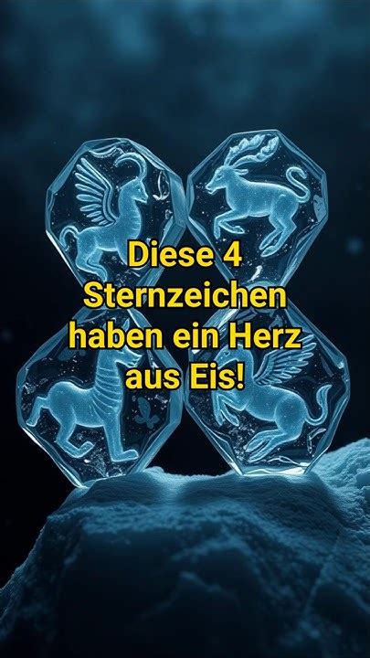 Diese 4 Sternzeichen haben ein Herz aus Eis! 🥶 - YouTube