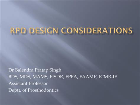 Rpd Design Considerations A Prosthodontics Overview