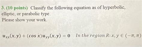 Solved 3 10 Points Classify The Following Equation As Of