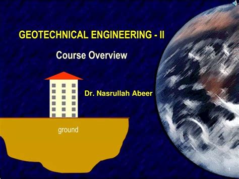 PPT GEOTECHNICAL ENGINEERING II Course Overview PowerPoint Presentation ID