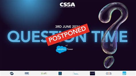 Question Time Postponed Cssa