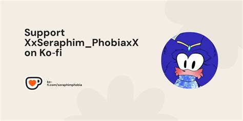 Support Xxseraphimphobiaxx On Ko Fi ️ Ko Fi ️ Where Creators Get