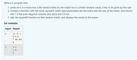 Solved Write A C Program That 1 Writes An Nxn Matrix Into A