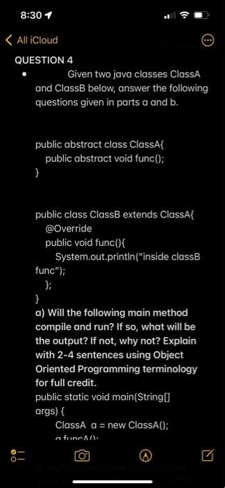 Solved All Icloud Question 4 Given Two Java Classes Classa
