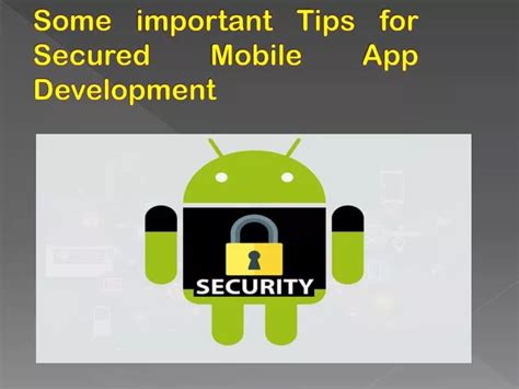 Ppt Some Important Tips For Secured Mobile App Development Powerpoint