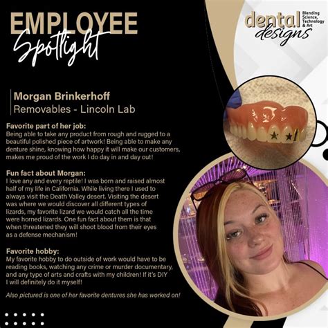 Employee Spotlight Meet Morgan Brinkerhoff She Works In Our Removables… Dental Designs Inc
