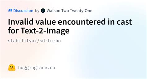Stabilityai Sd Turbo Invalid Value Encountered In Cast For Text Image