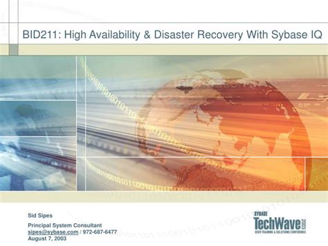 PPT BID211 High Availability Disaster Recovery With Sybase IQ PowerPoint Presentation ID