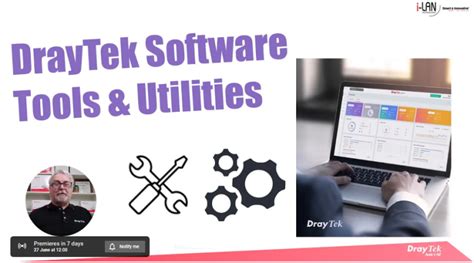 Free Draytek Webinar Draytek Software Tools And Utilities I Lan