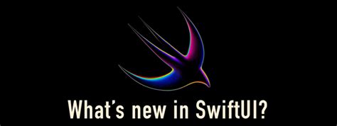 GitHub Bigmountainstudio What Is New In SwiftUI WWDC A List Of Everything New In SwiftUI