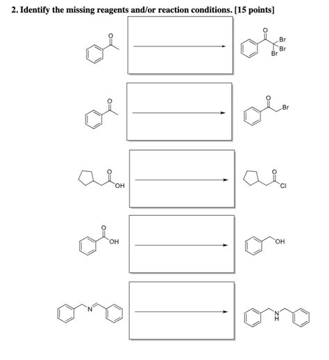 Solved Identify The Missing Reagents And Or Reaction Chegg Com