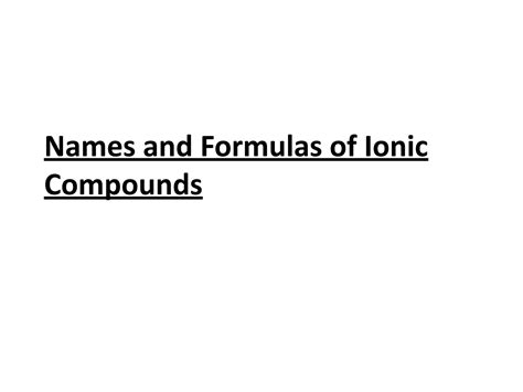 SOLUTION Chemistry Names And Formulas Of Ionic Compounds Studypool
