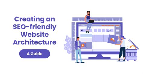 Creating An Seo Friendly Website Architecture A Guide Traffic Radius