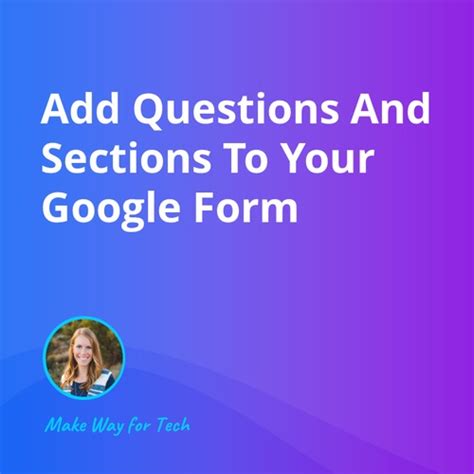 Add Questions And Sections To Your Google Form Video Course For Google