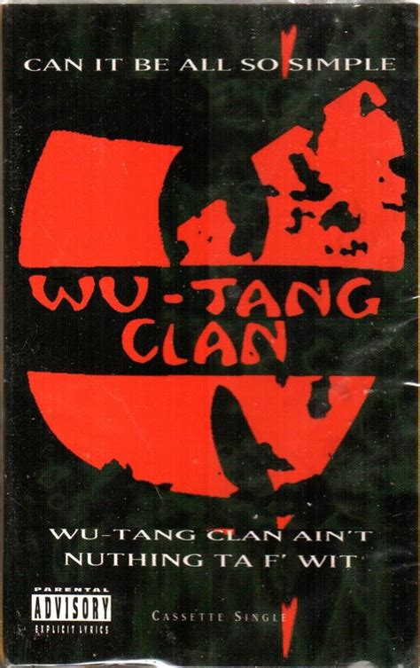 Wu Tang Clan Can It Be All So Simple Wu Tang Clan Ain T Nuthing Ta F With 1994 Cassette